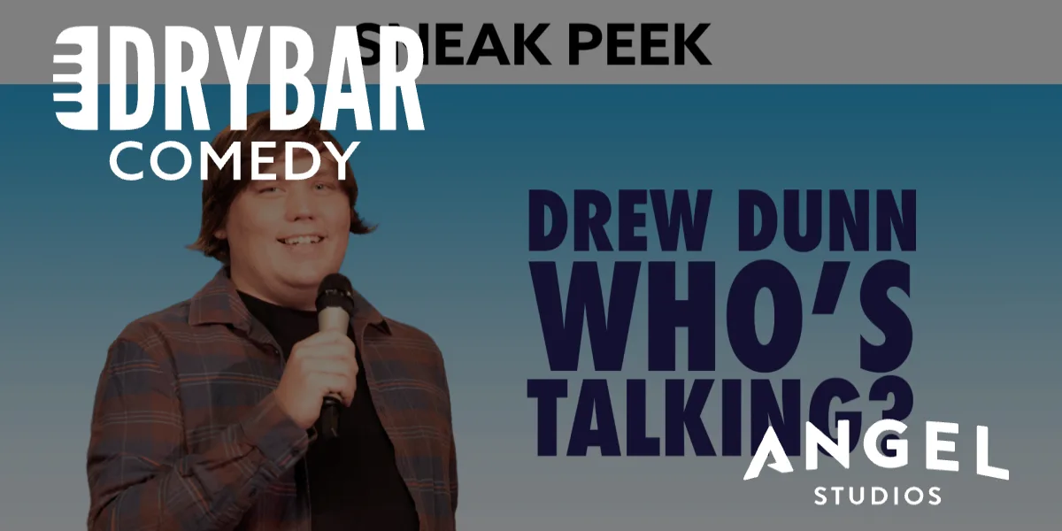 Watch Dry Bar Comedy | Drew Dunn - Who's Talking? - Sneak Peek on Angel ...