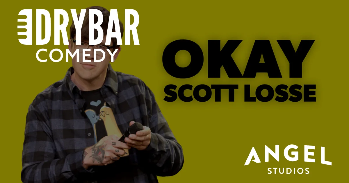 Watch Scott Losse - Okay on Angel Studios