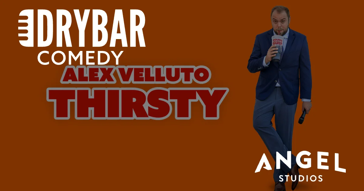 Watch Alex Velluto - Thirsty on Angel Studios