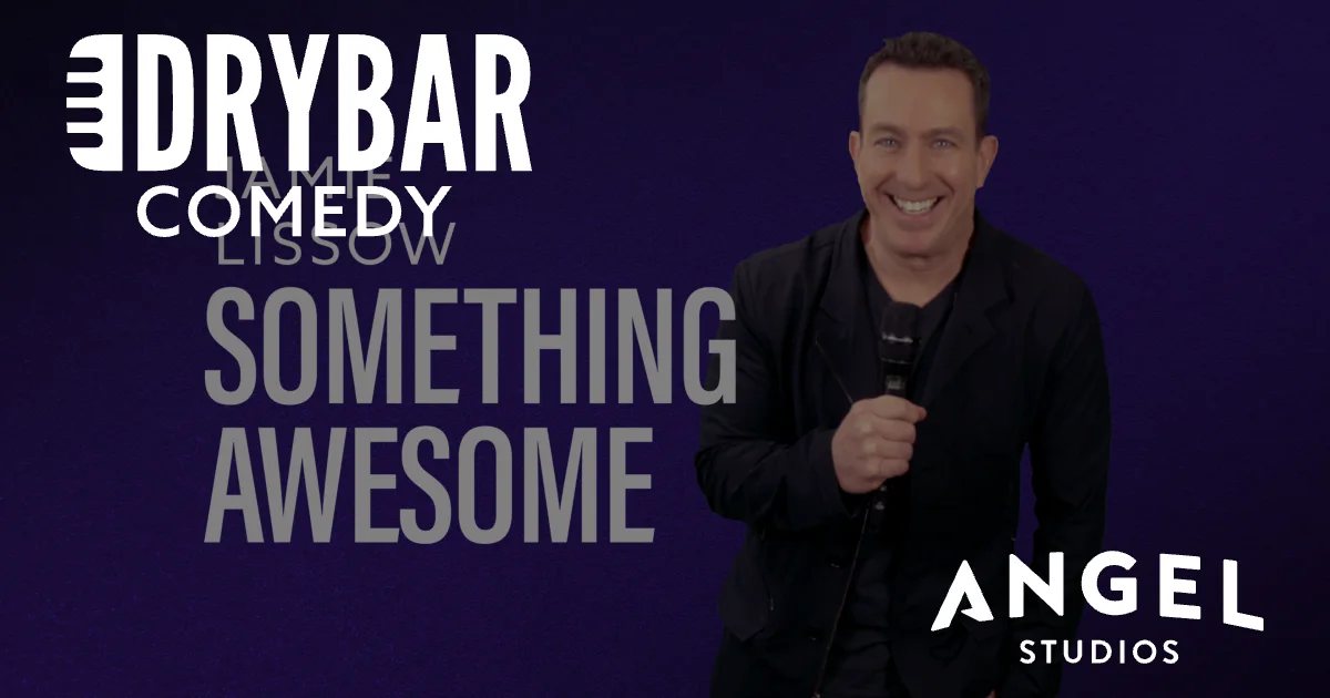 Watch Jamie Lissow - Something Awesome on Angel Studios