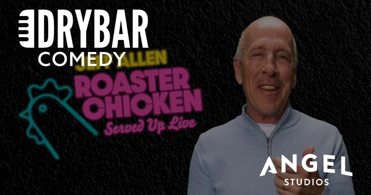 Watch Jeff Allen - Roaster Chicken Served Up Live on Angel Studios