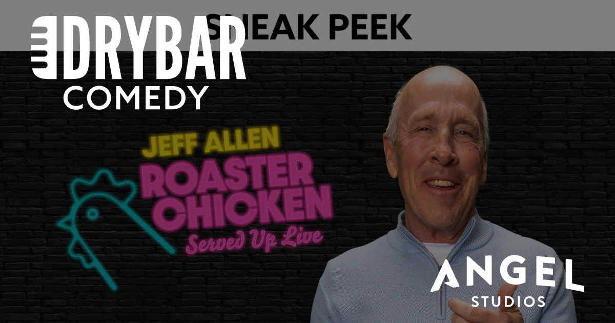 Watch Dry Bar Comedy | Jeff Allen - Roaster Chicken Served Up Live - Sneak Peek on Angel Studios