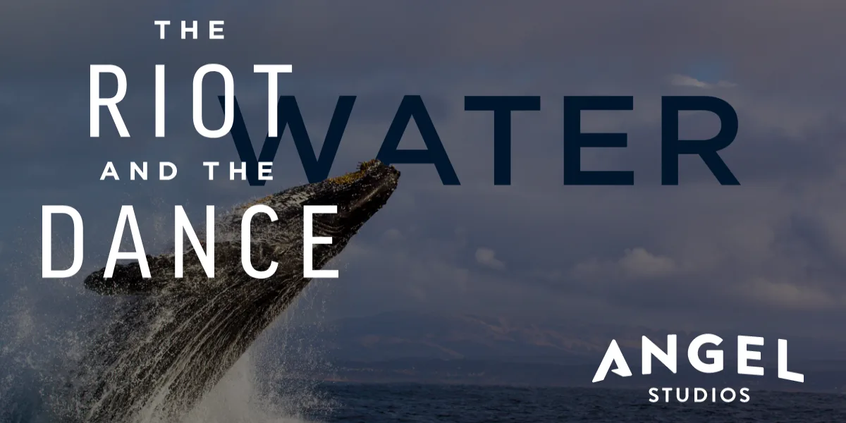 Watch The Riot and the Dance: Water on Angel Studios