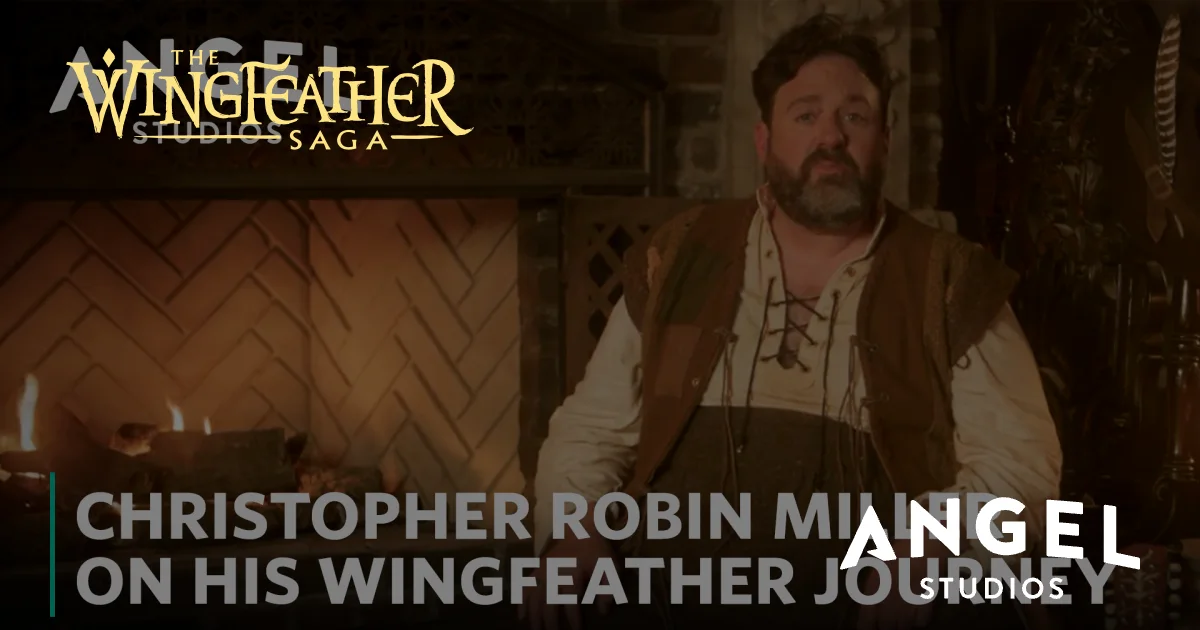 Watch The Wingfeather Saga: Christopher Robin Miller on his Wingfeather Journey on Angel Studios