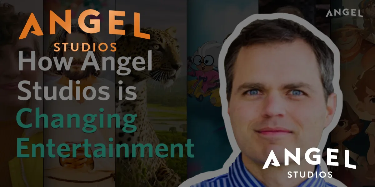 Watch How Angel Studios is Changing Entertainment on Angel Studios