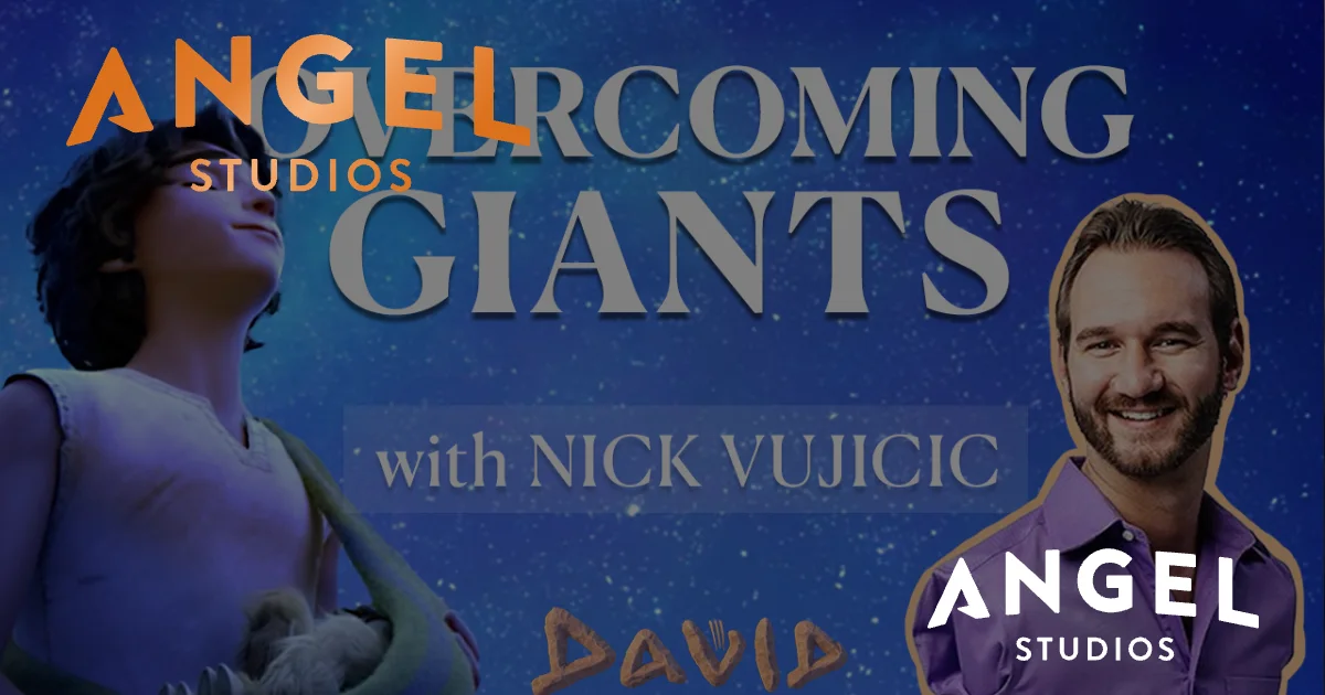 Watch Overcoming Giants with Nick Vujicic on Angel Studios