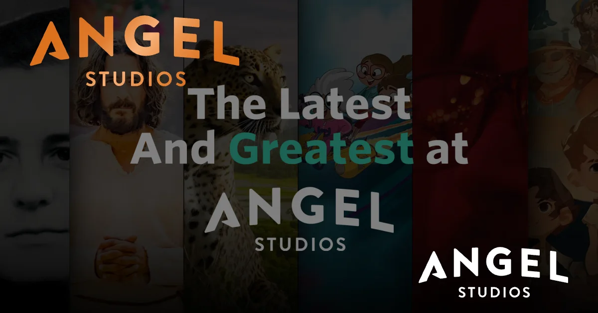 Watch The Latest and Greatest at Angel Studios on Angel Studios