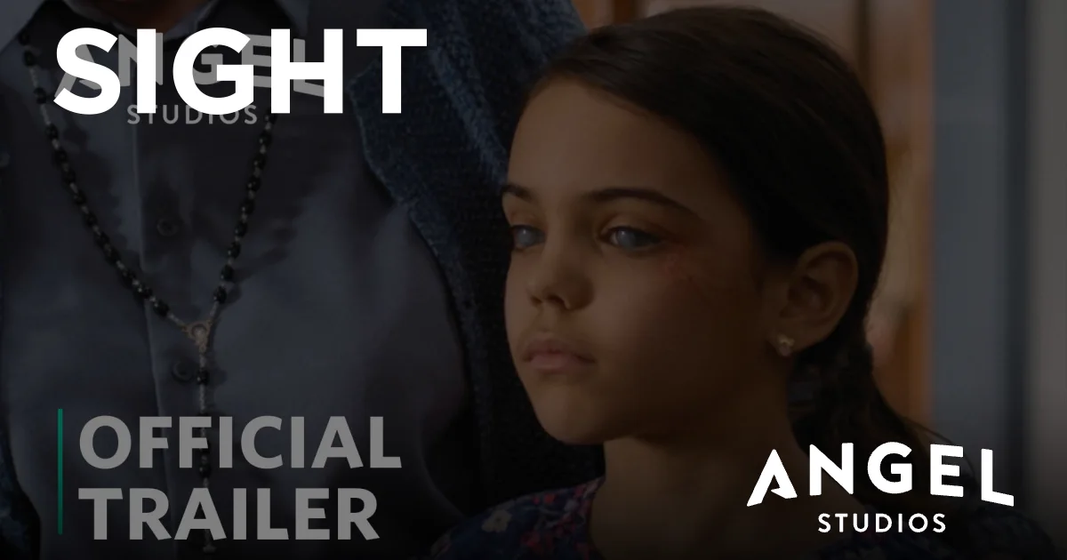 Watch SIGHT | Official Trailer on Angel Studios
