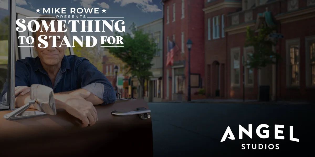 Watch Something to Stand For with Mike Rowe on Angel