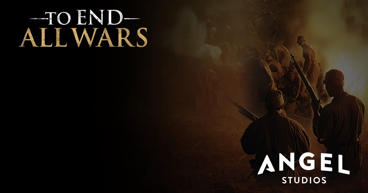 To End All Wars | Angel Studios