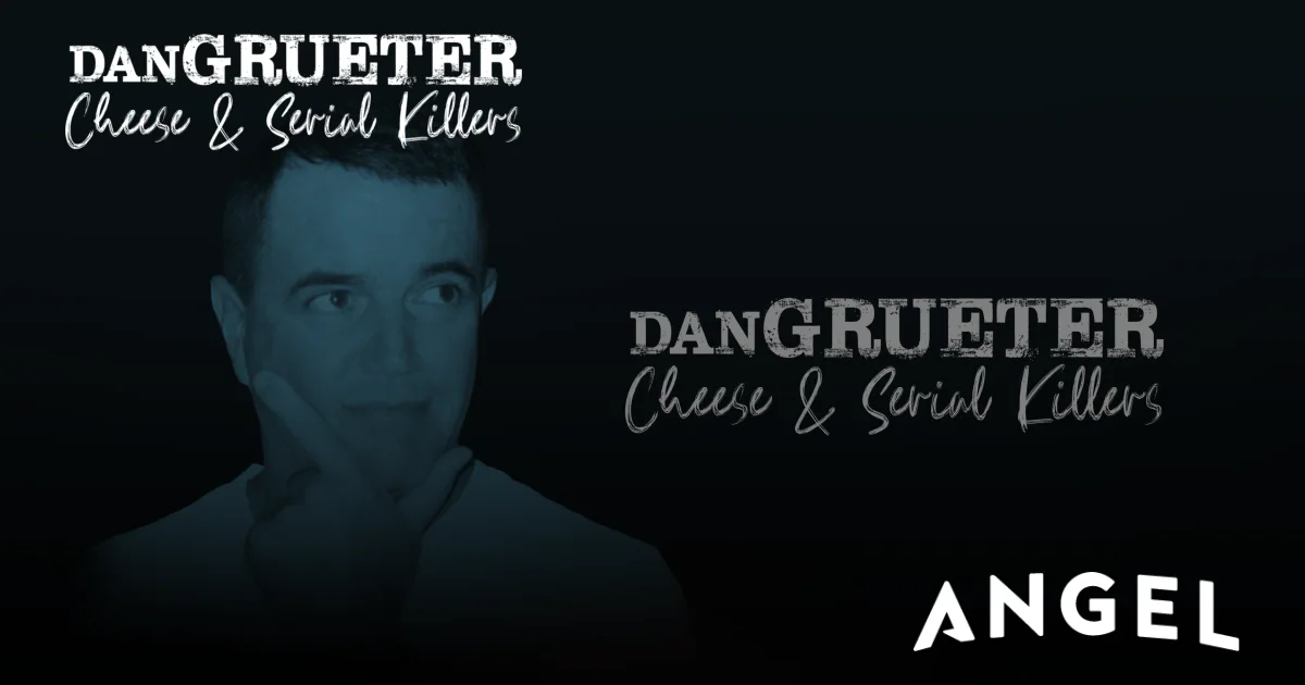 Dan Grueter - Cheese & Serial Killers | Watch Online For Free | Angel