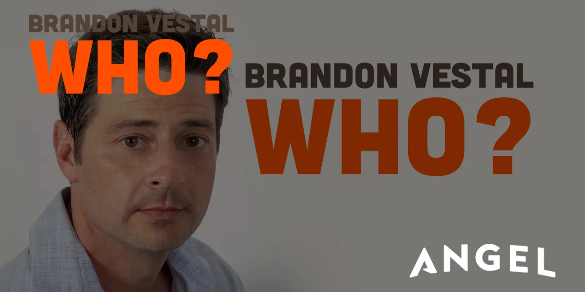 Brandon Vestal - Who? | Transmitiendo ahora para miembros del Angel ...