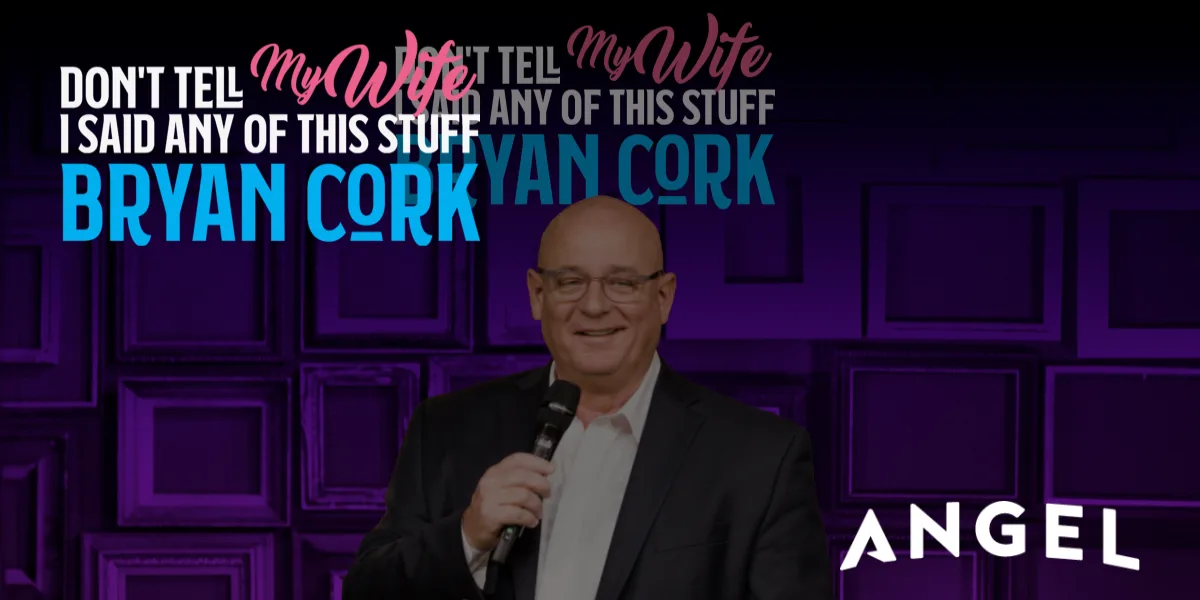 Bryan Cork - Don't Tell My Wife | Now Streaming for Angel Guild Members ...