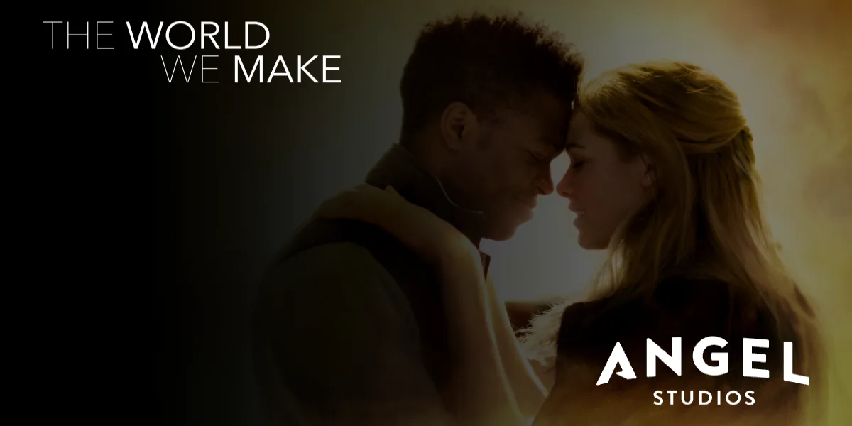 The World We Make | Now Streaming for Angel Guild Members | Angel Studios