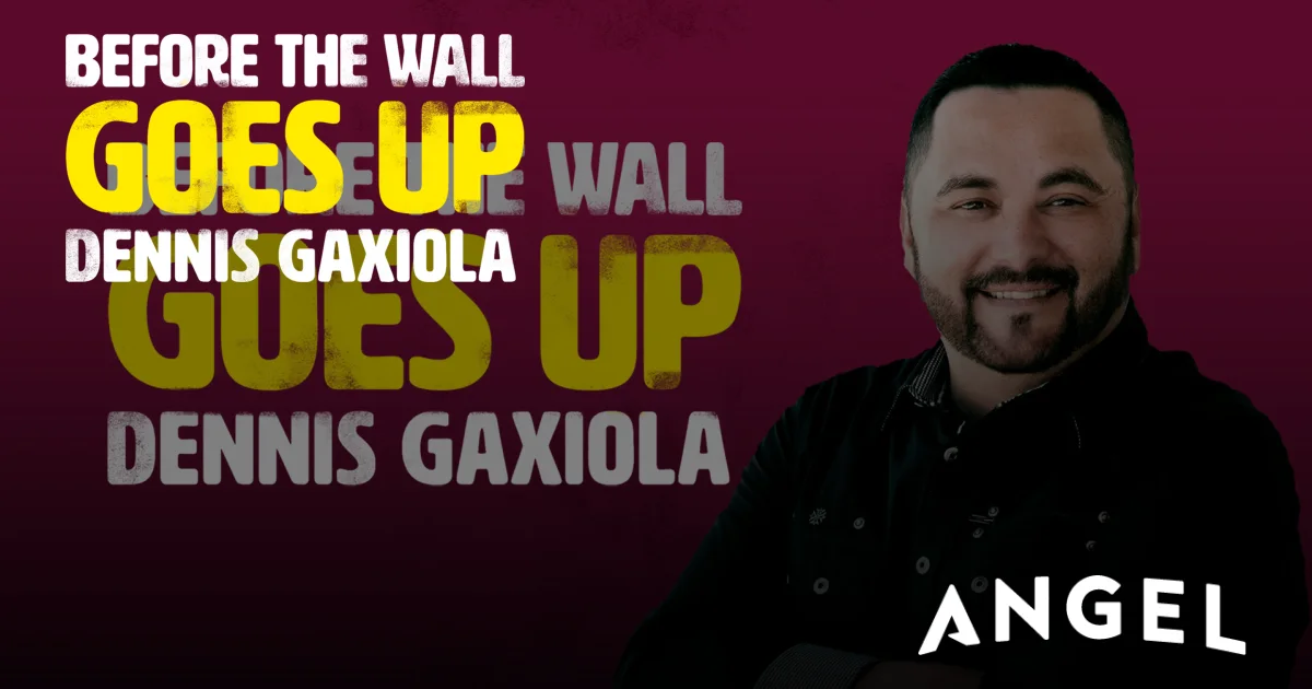 Watch Dennis Gaxiola - Before the Wall Goes Up on Angel