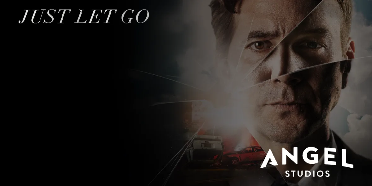 Just Let Go | Angel Studios