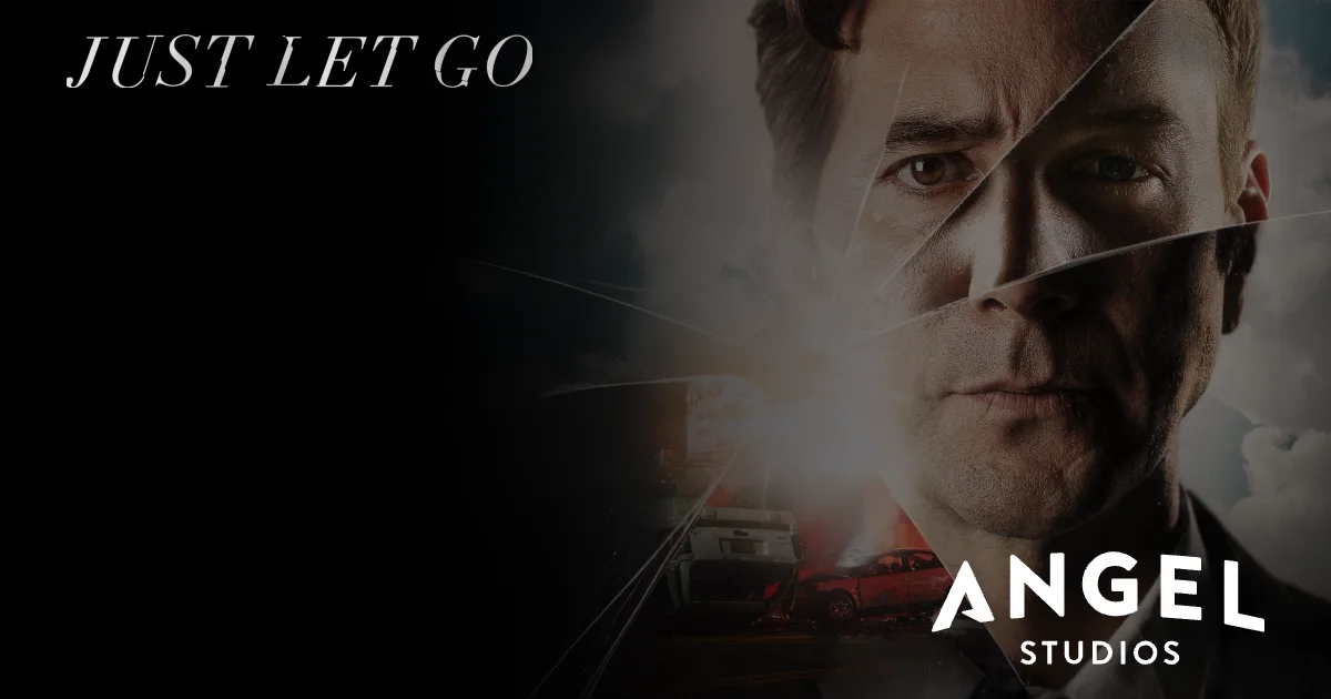 Just Let Go | Angel Studios