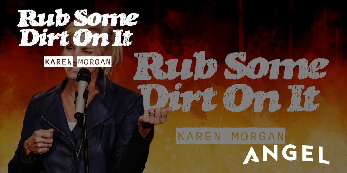 Karen Morgan - Rub Some Dirt On It | Now Streaming for Angel Guild Members | Angel