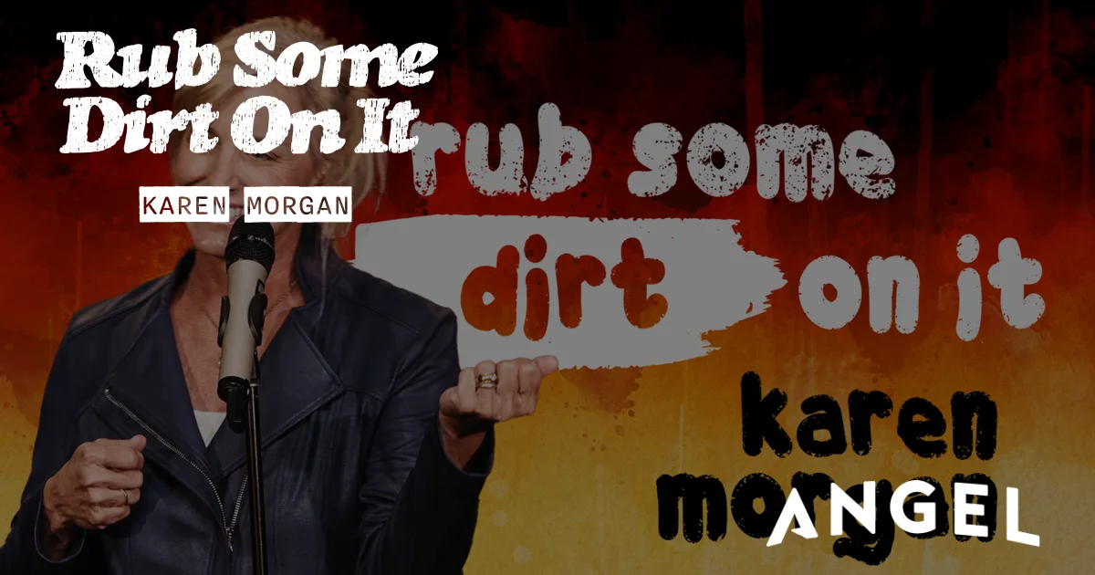 Watch Karen Morgan - Rub Some Dirt On It on Angel