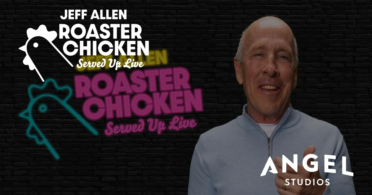 Jeff Allen - Roaster Chicken Served Up Live | Angel Studios