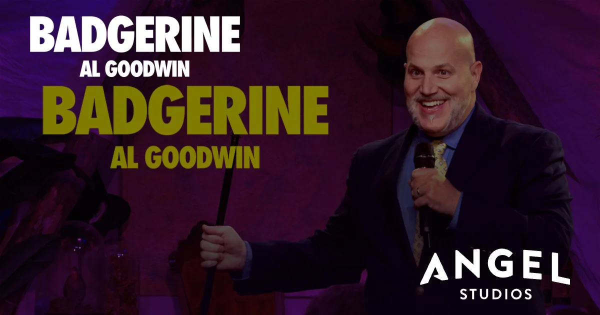Watch Al Goodwin - Badgerine on Angel Studios