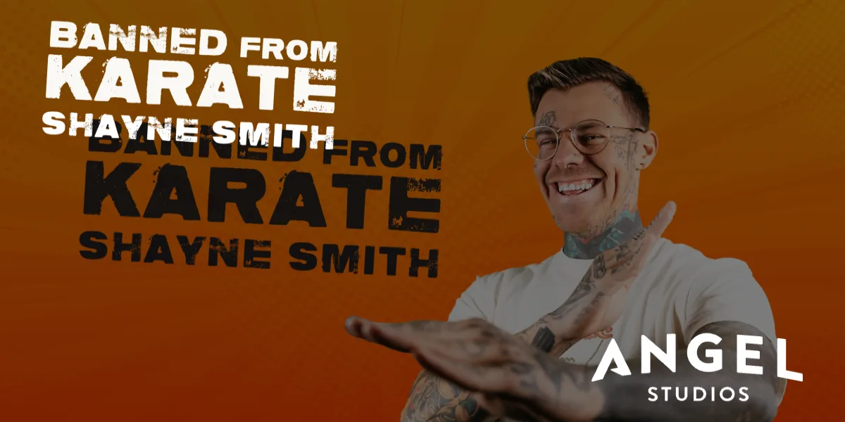 Shayne Smith - Banned From Karate | Angel Studios