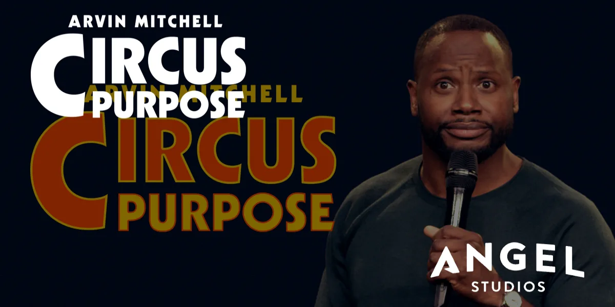 Arvin Mitchell - Circus Purpose | Angel Studios