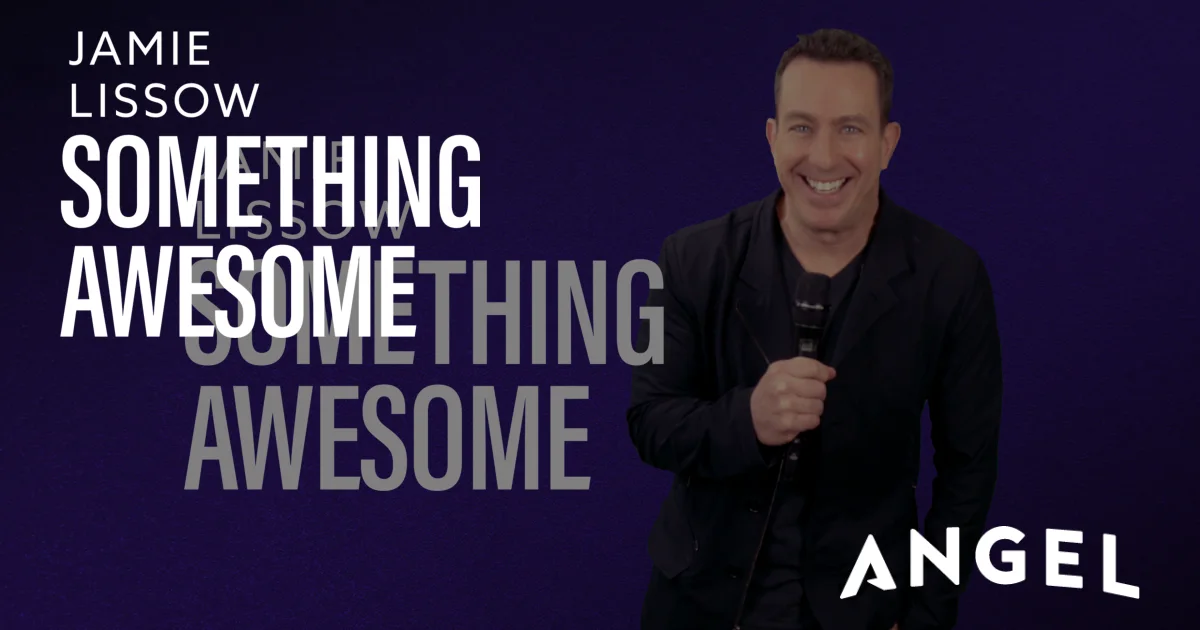 Watch Jamie Lissow - Something Awesome on Angel