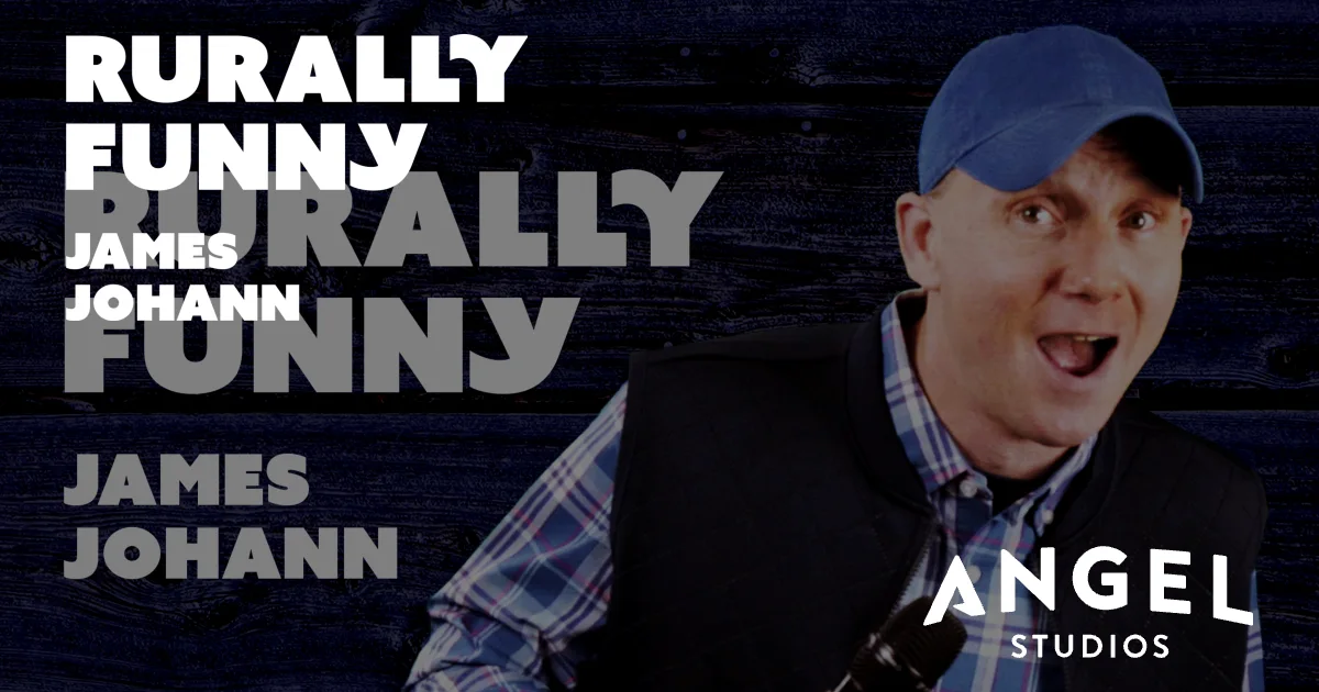 James Johann - Rurally Funny | Angel Studios