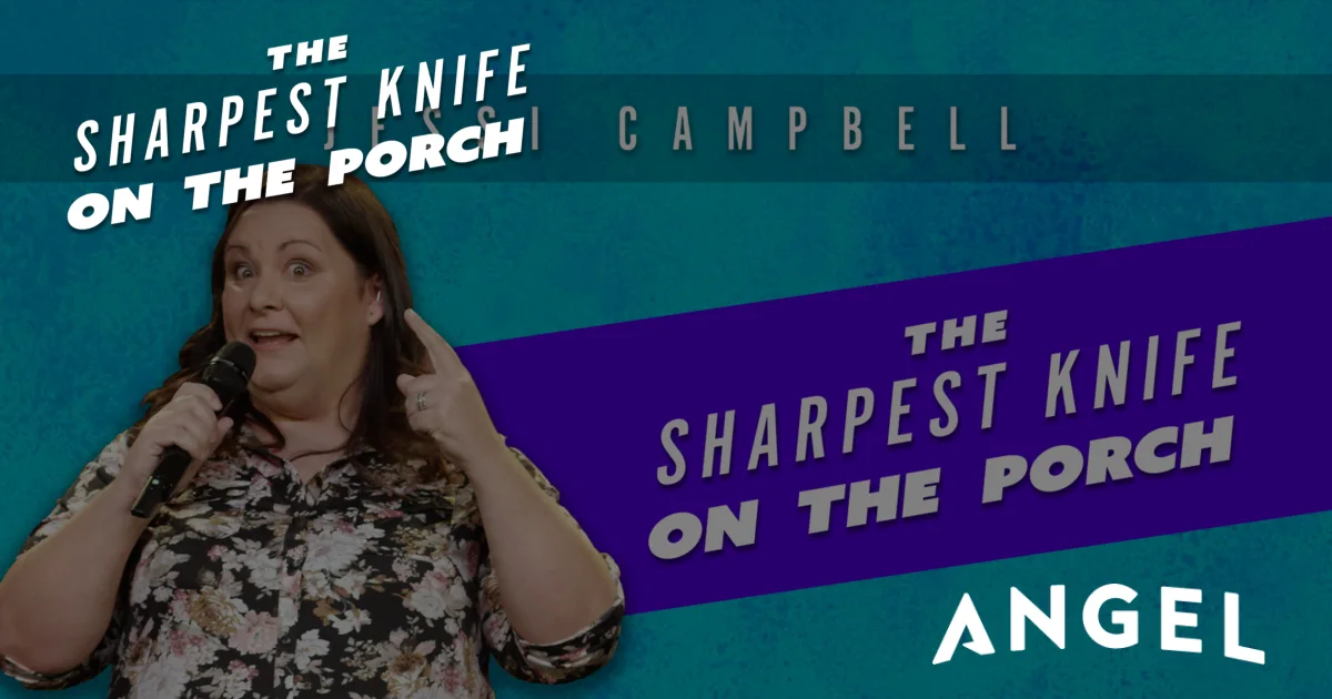Jessi Campbell - Sharpest Knife on the Porch | Now Streaming for Angel ...