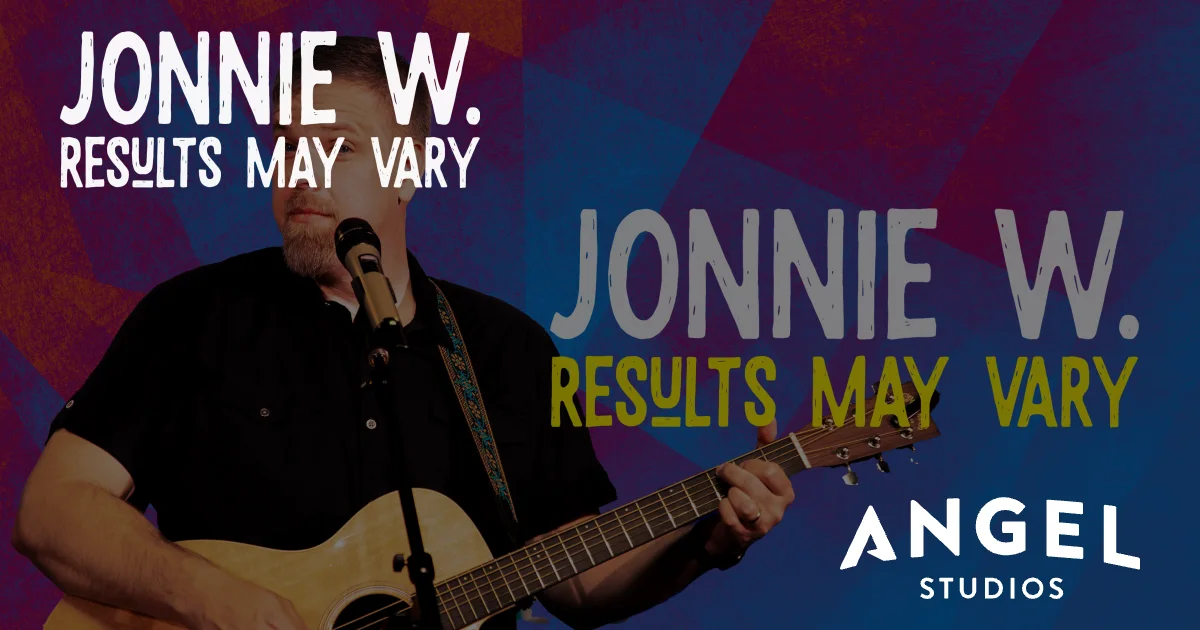 Jonnie W - Results May Vary | Angel Studios