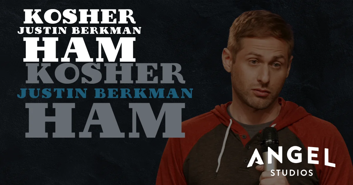 Justin Berkman - Kosher Ham | Angel Studios