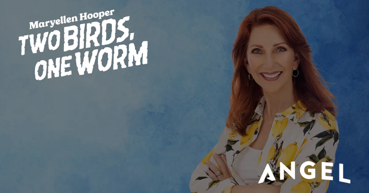 Maryellen Hooper - Two Birds, One Worm | Now Streaming for Angel Guild Members | Angel