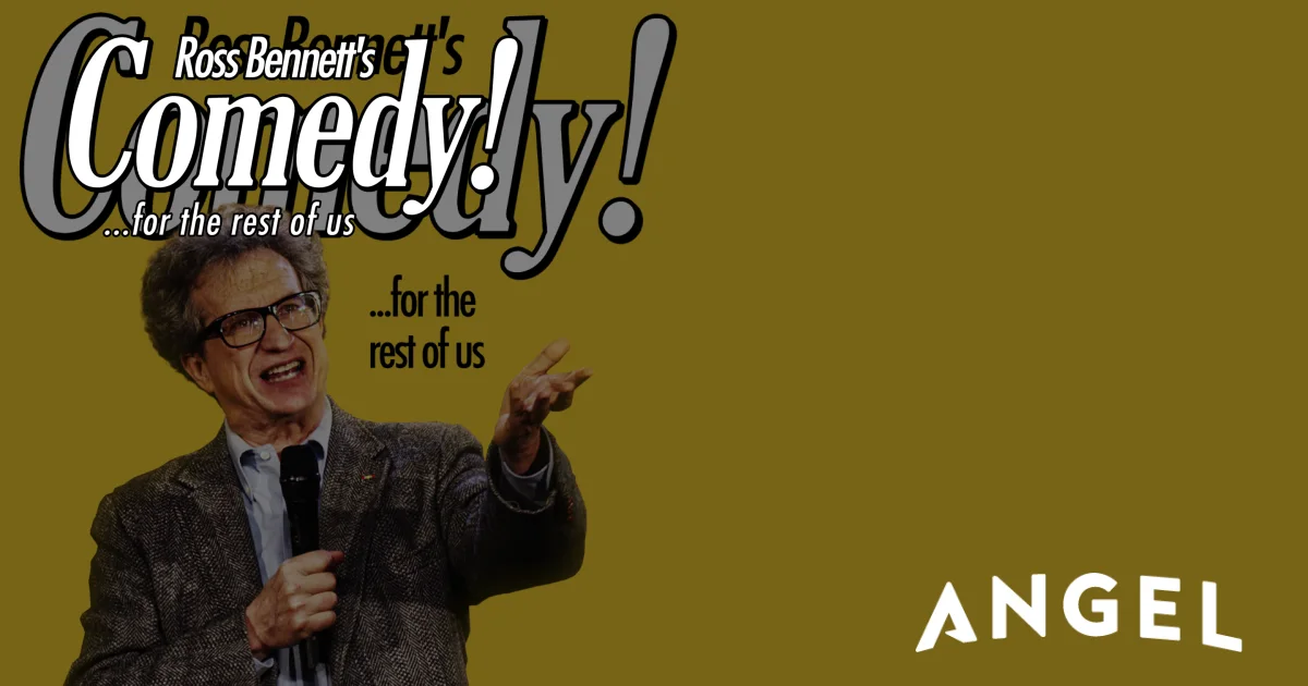 Watch Ross Bennett - Comedy! ... For The Rest of Us on Angel