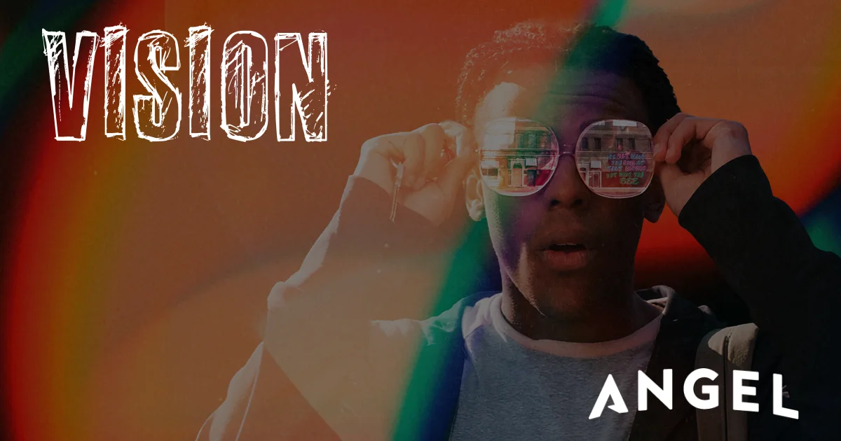 Vision | Now Streaming for Angel Guild Members | Angel