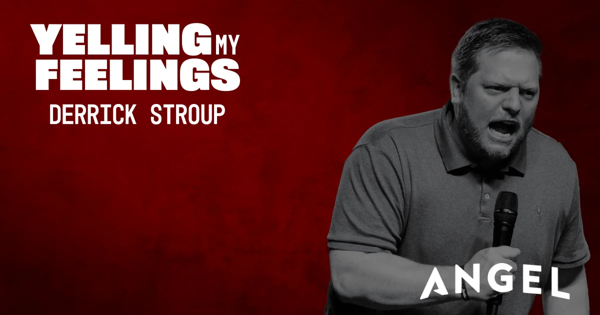 Watch Derrick Stroup - Yelling my Feelings on Angel