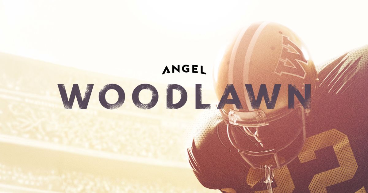 Join To Watch Woodlawn | Angel