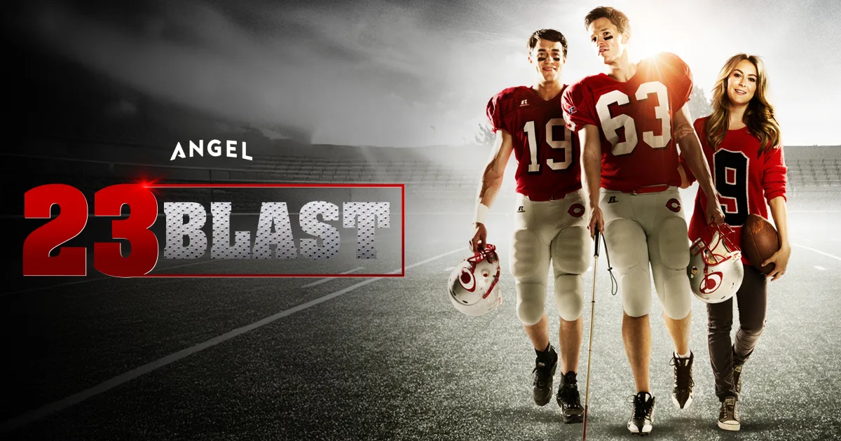 23 Blast (2014) | Official Website | Now Streaming on Angel Studios