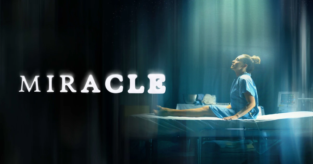 Miracle | Official Website | Now Streaming on Angel