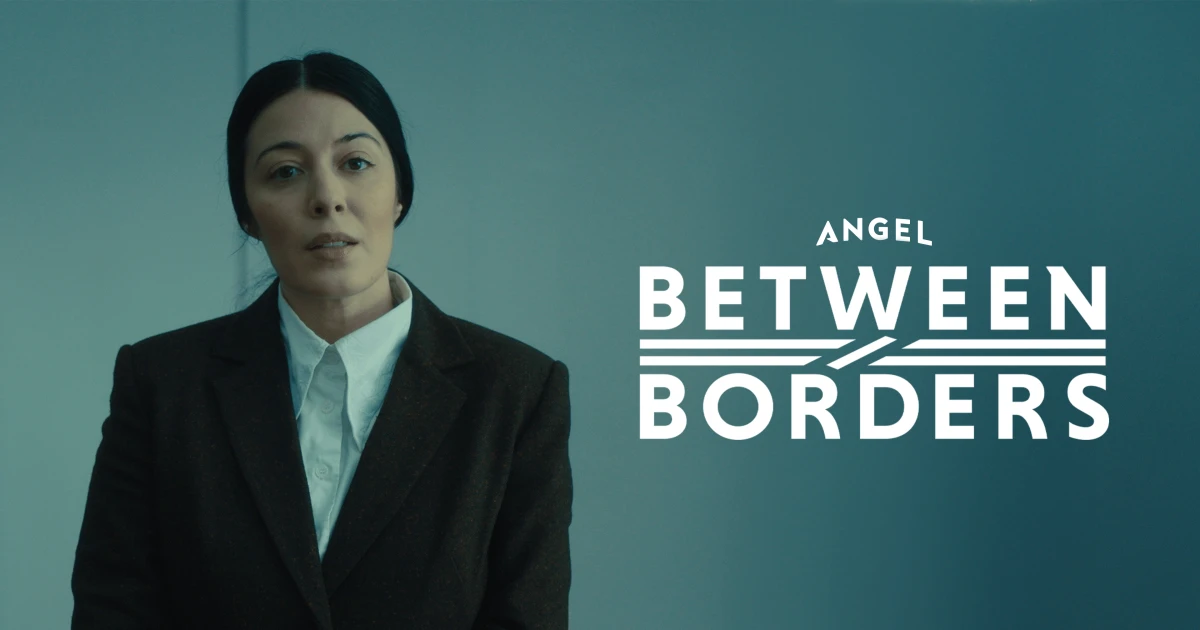 Where to Watch Between Borders | Angel
