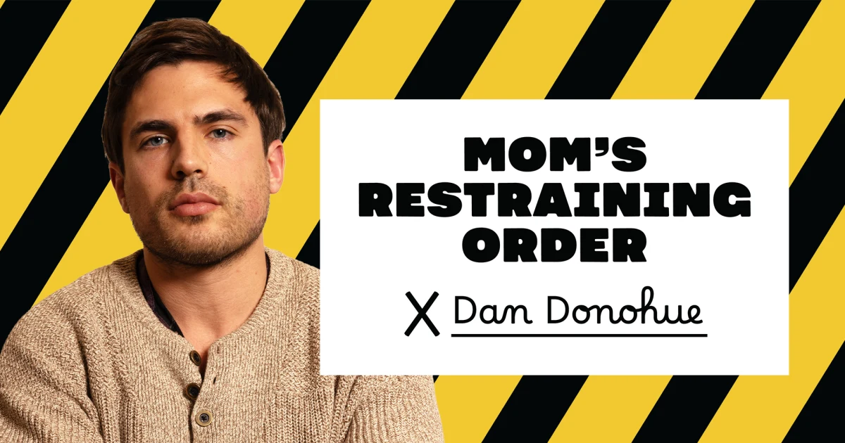Dry Bar Comedy Spotlight: Dan Donahue's "Mom's Restrainin...